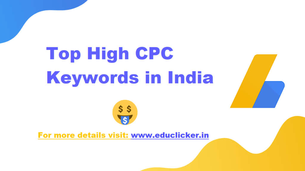 Top High CPC Keyword in India - EduClicker